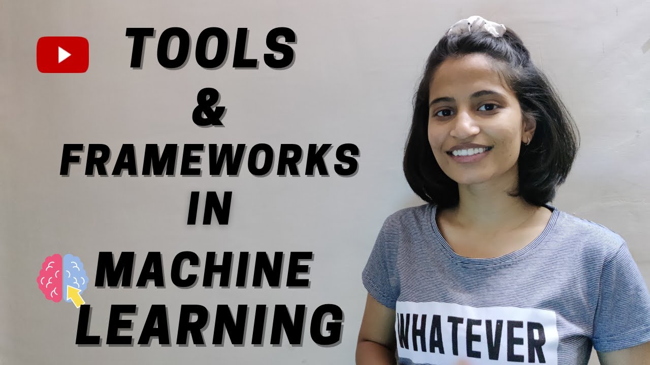 Tools and Frameworks in Machine Learning | AI/ML  💻🌐🤖