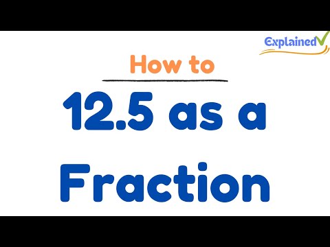 12.5 as a Fraction (simplified form)