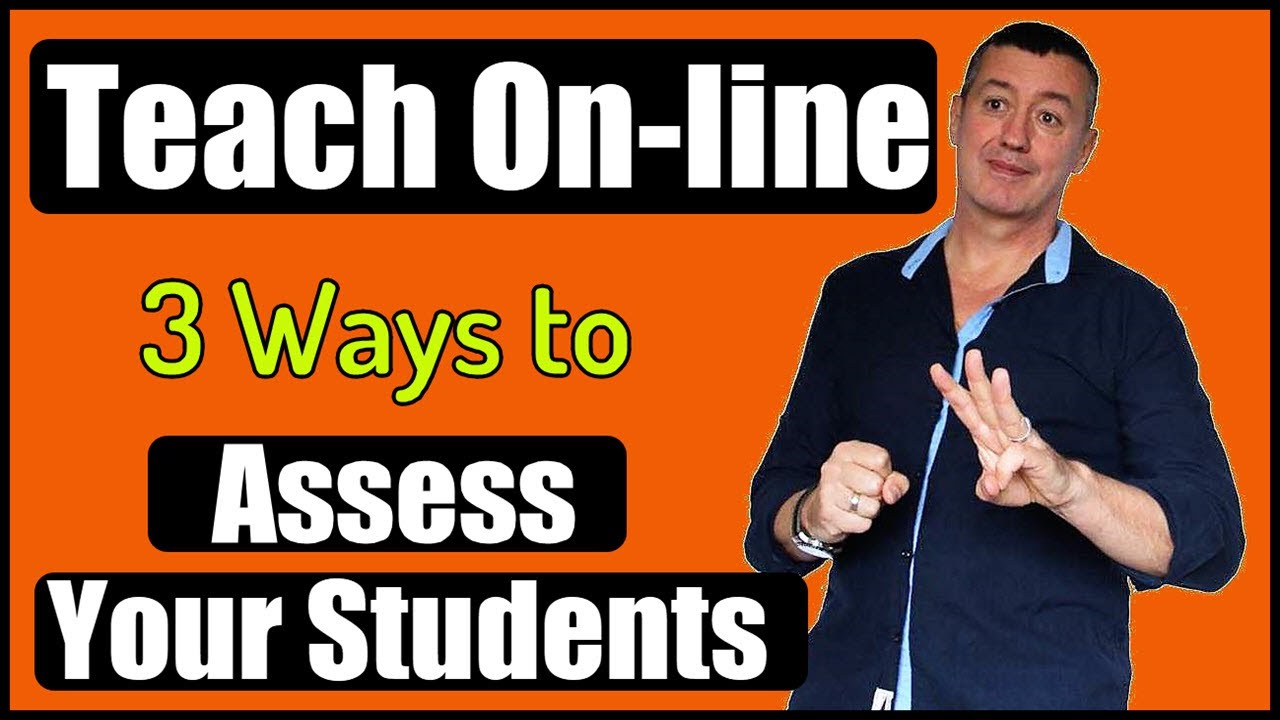 Teaching online-Ways to Assess Students