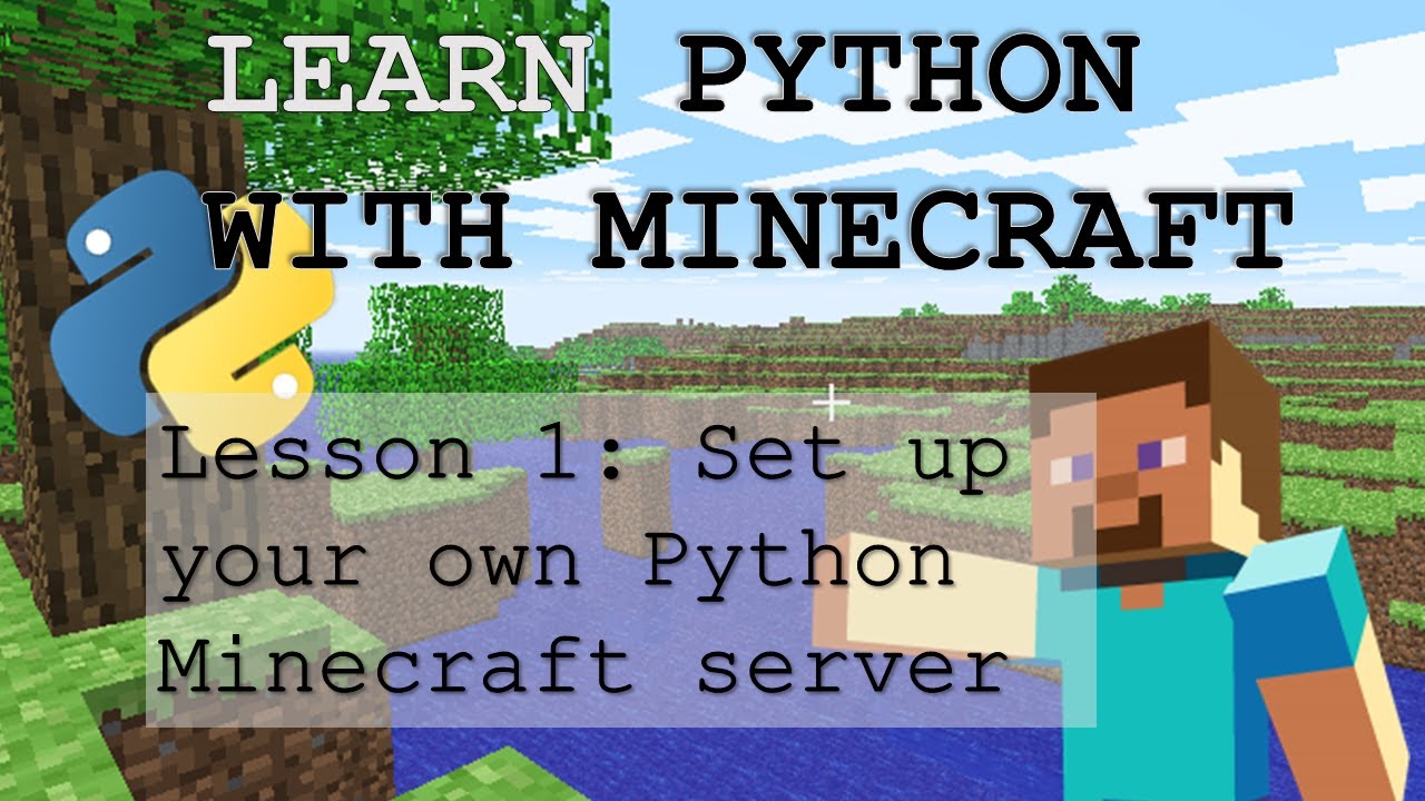 Setting up your own Minecraft Python server and getting wood - Learn Python with Minecraft Lesson 1