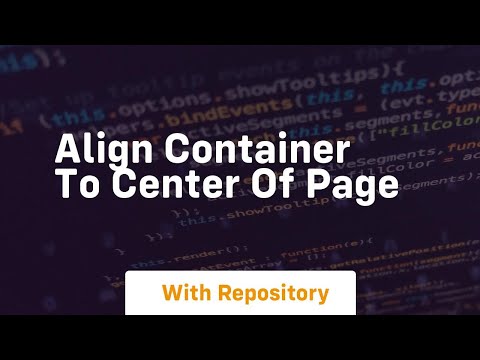 align container to center of page