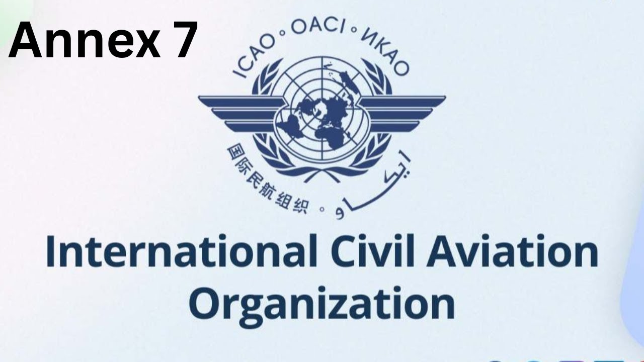 ICAO Annex 7 | Aircraft Nationality and Registration | Understanding and Essentials of ICAO Annex 7