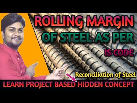 Rolling Margin of Steel as Per IS Code | Project Based HIDDEN Concept | Learning Civil Technology