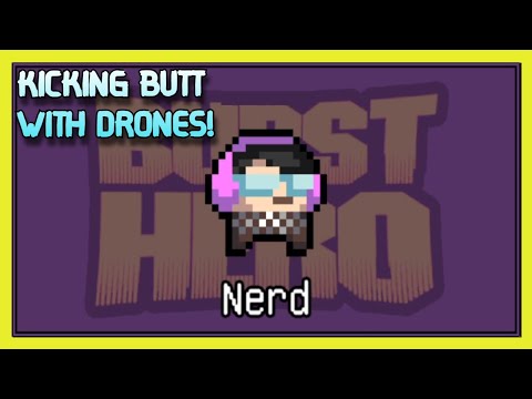 Steam Community :: Video :: Burst Hero | Can we win with a nerd and drones?