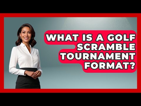 What Is a Golf Scramble Tournament Format? - The Golf Xpert