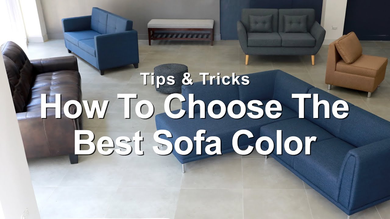 How To Choose The Best Sofa Color | MF Home TV