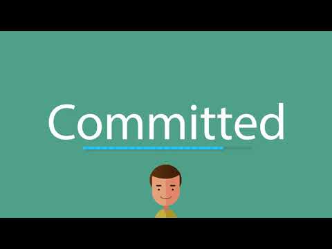 How to pronounce Committed