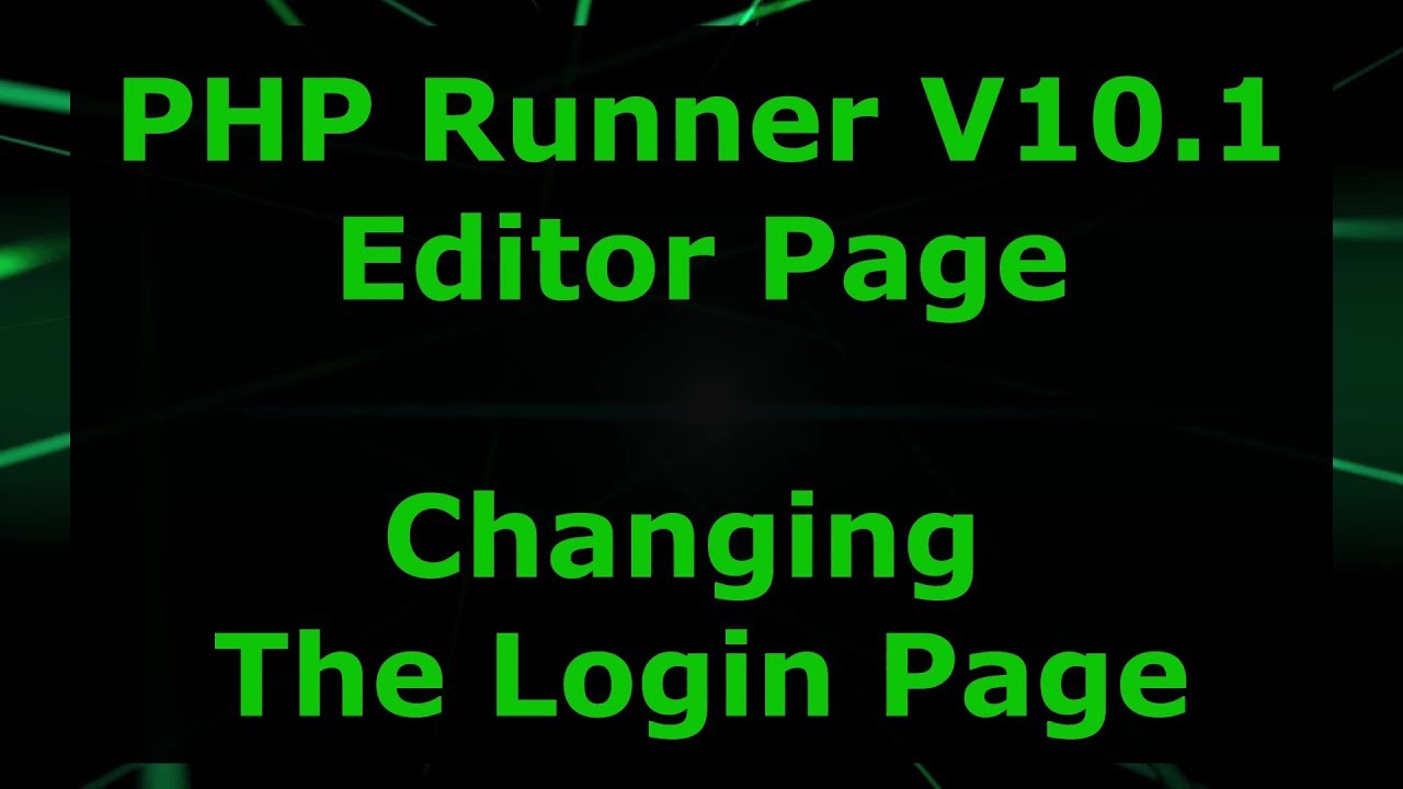 PHP Runner V10.1 Changing The Login Page