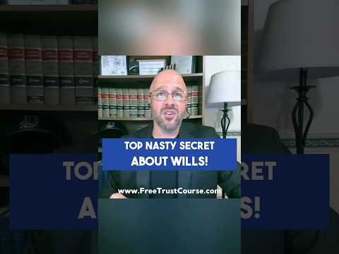 Top Nasty Secret About Wills! #wills #lastwillandtestament #estateplanningattorney #probate