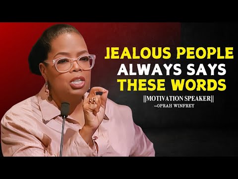 JEALOUS PEOPLE ALWAYS SAY THESE WORDS | Oprah Winfrey’s Most Eye-Opening Speech Ever