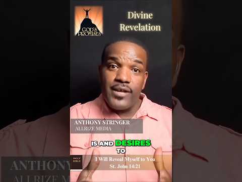 God's Promises: Divine Revelation- St. John 14:21 #godspromises #divinerevelation #allrizemedia
