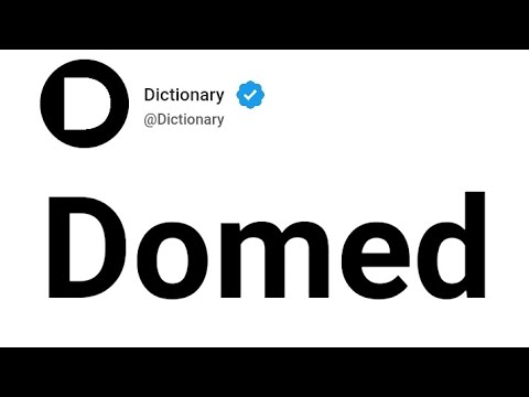 Domed Meaning In English