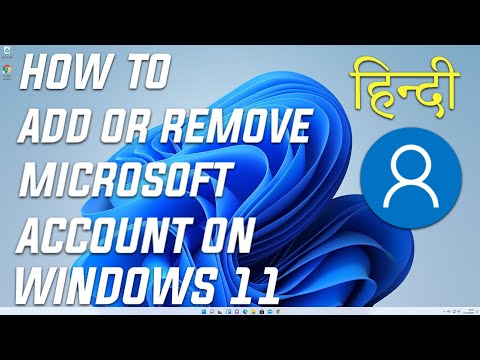 How to Add or Remove Microsoft Account on Windows 11 hindi