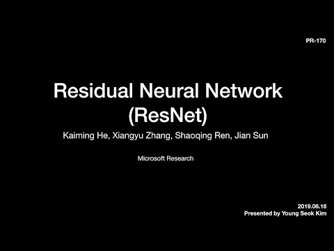 PR-170: ResNet - Deep Residual Learning for Image Recognition
