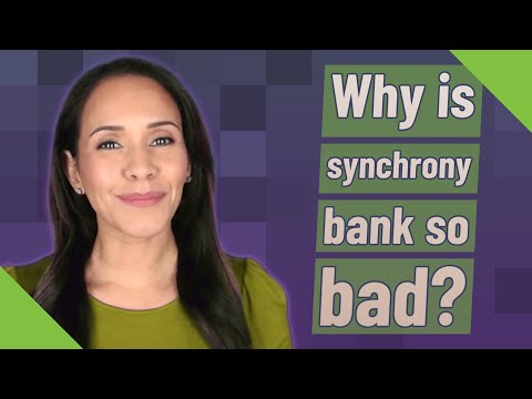 Why is synchrony bank so bad?