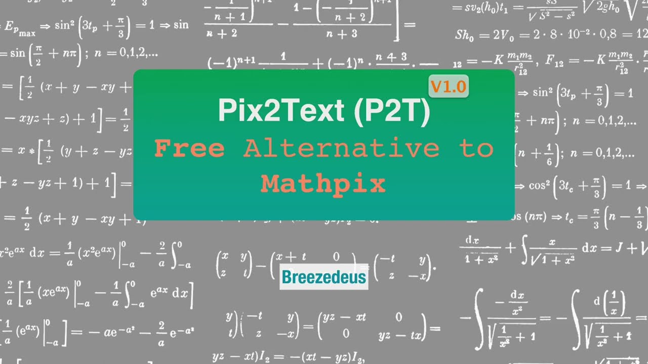 Free Alternative to Mathpix: Pix2Text V1.0 Released, with much better Math Formula Recognition (MFR)