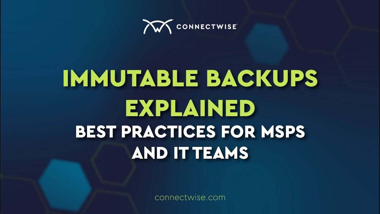 Immutable Backups Explained: Best Practices for MSPs and IT Teams