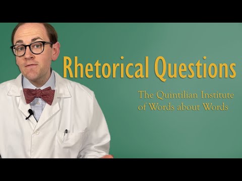 What's a Rhetorical Question? Here Are Some Rhetorical Answers