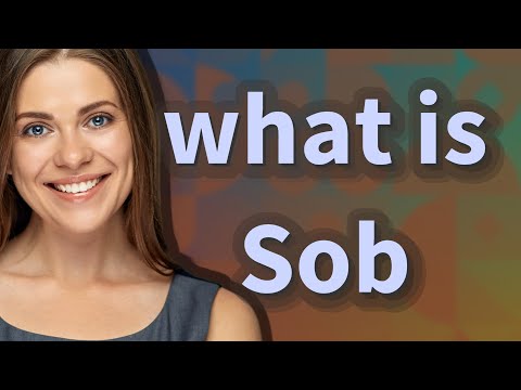 Sob | meaning of Sob