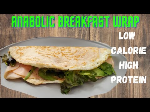 ANABOLIC BREAKFAST WRAP – Low Calorie, High protein!!! | Trenbolone ...