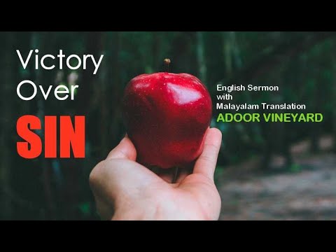 Victory Over Sin - English Sermon (with Malayalam Translation) | Adoor Vineyard