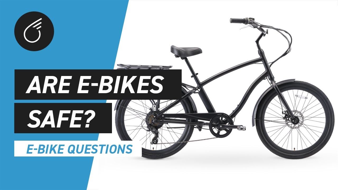 Are Electric Bikes Safe  | E-Bike Questions