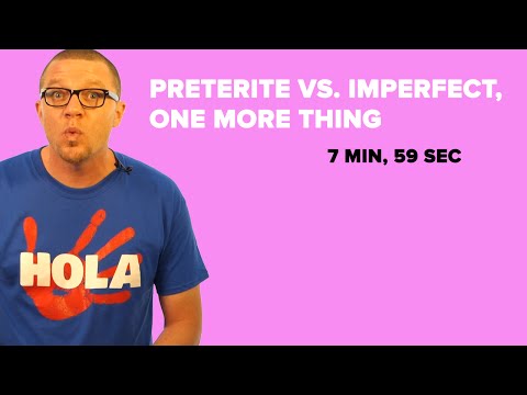 Spanish Past Tense: Preterite Vs. Imperfect, One More Thing