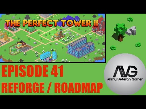 Steam Community :: Video :: The Perfect Tower 2 - Ep 41 - Reforge / Roadmap