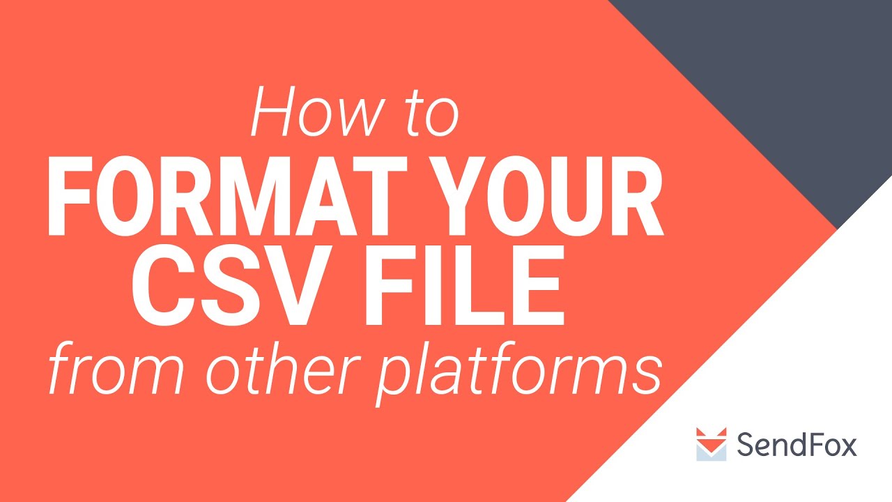 Importing CSV Files to SendFox: A Comprehensive Tutorial