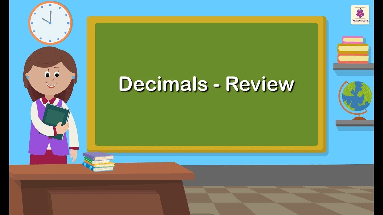 Decimals - Review | Mathematics Grade 5 | Periwinkle