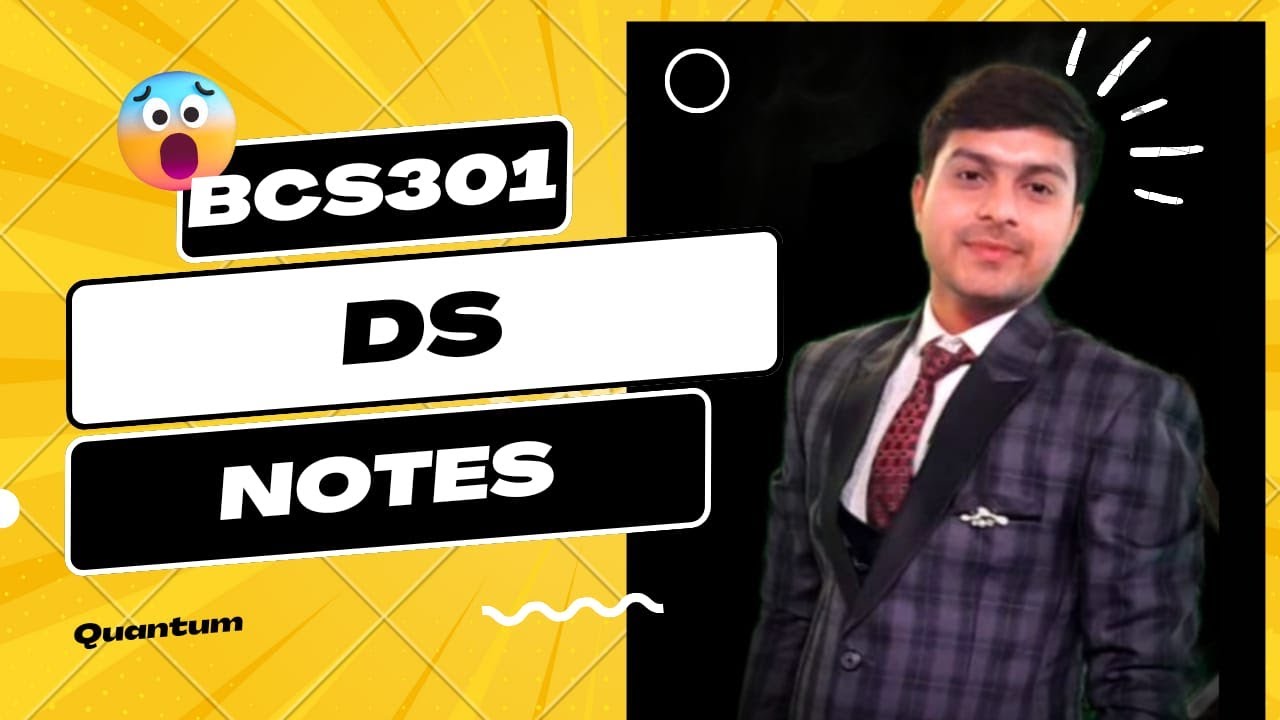 Data Structure (DS) | BTech 2nd Year AKTU | BCS-301 PDF Notes