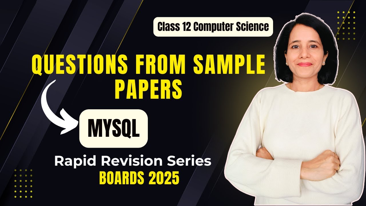 MySQL | Questions + QUERIES | CBSE Class 12 Computer Science | Boards 2025