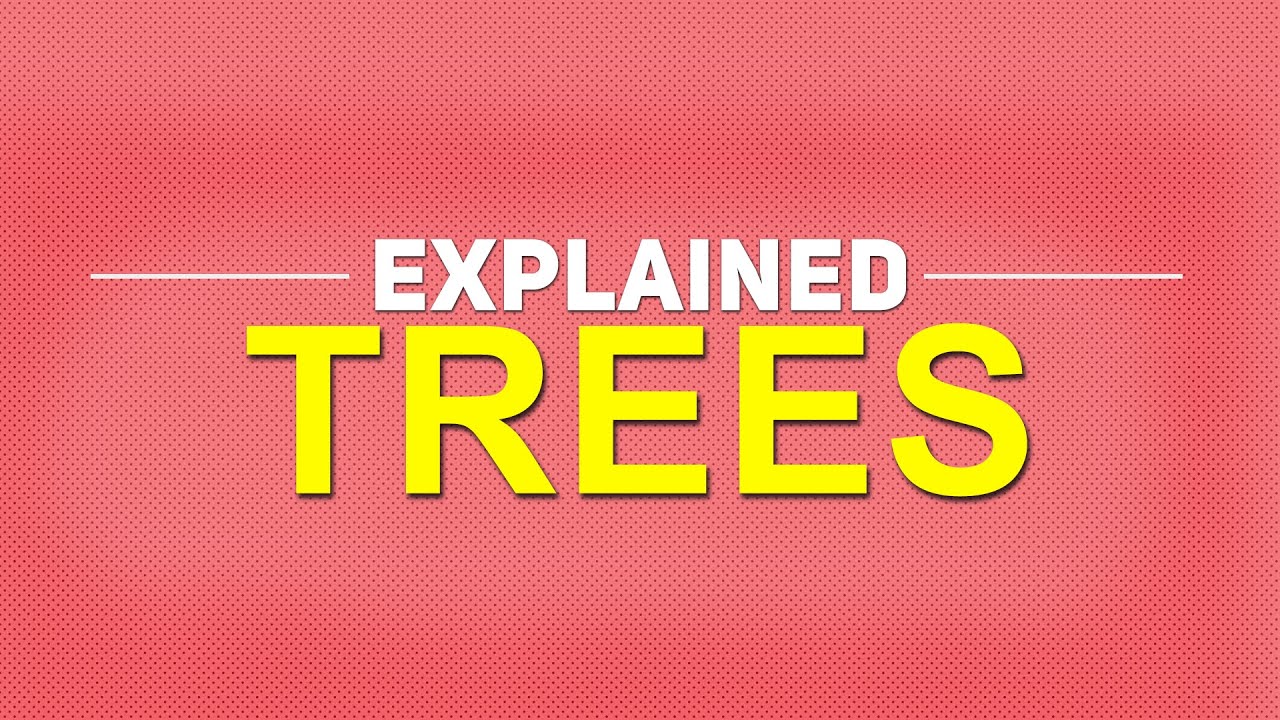 General Trees EXPLAINED