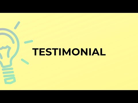 What is the meaning of the word TESTIMONIAL?