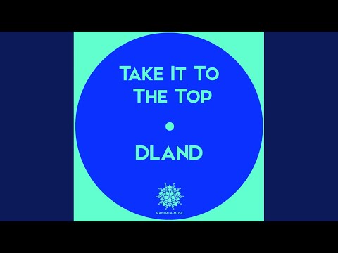 Take It To The Top (Original Mix)