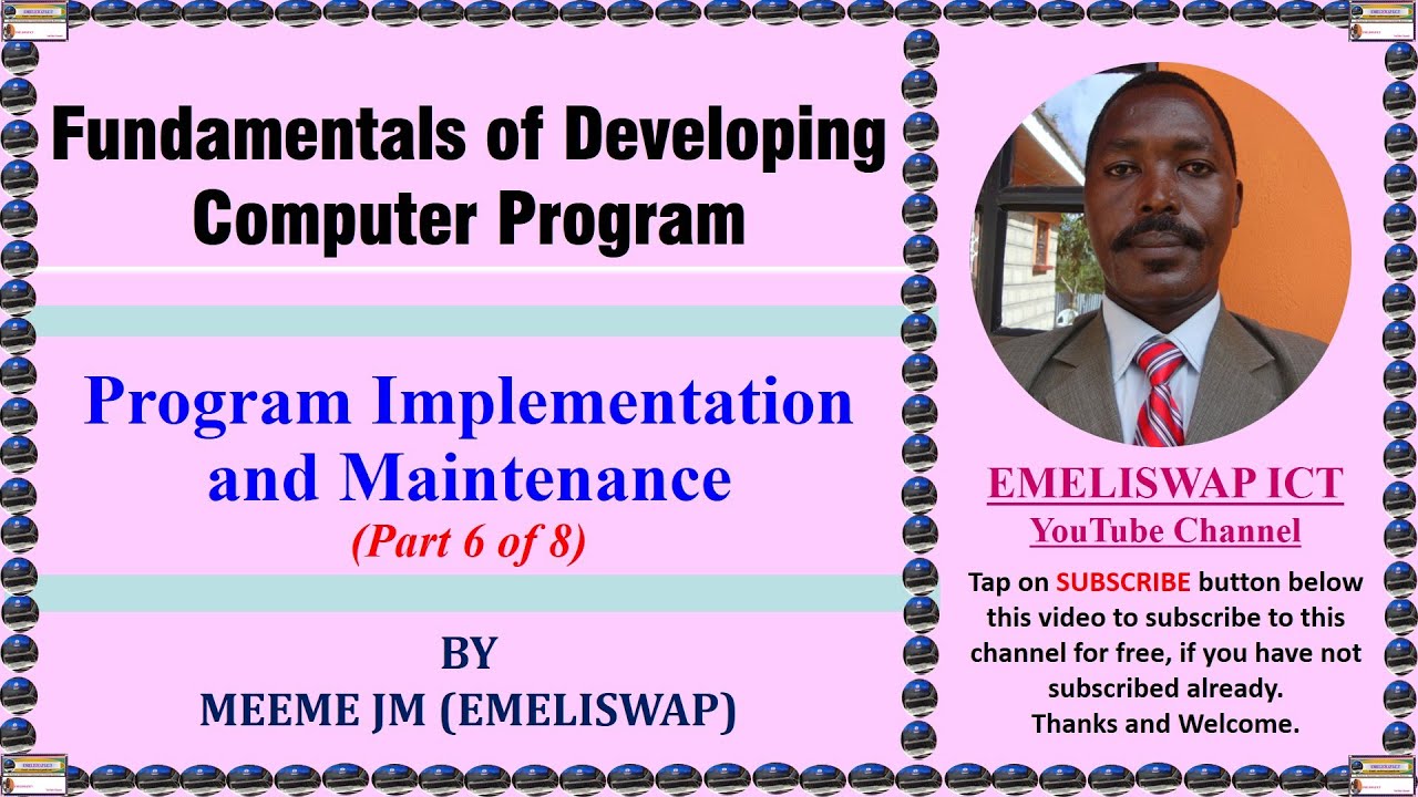 Program Implementation and Maintenance