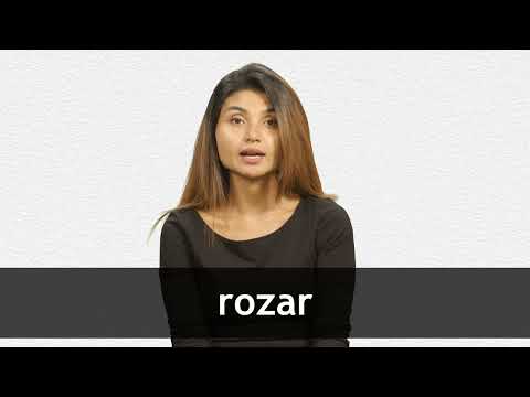 English Translation of “ROZAR” | Collins Spanish-English Dictionary