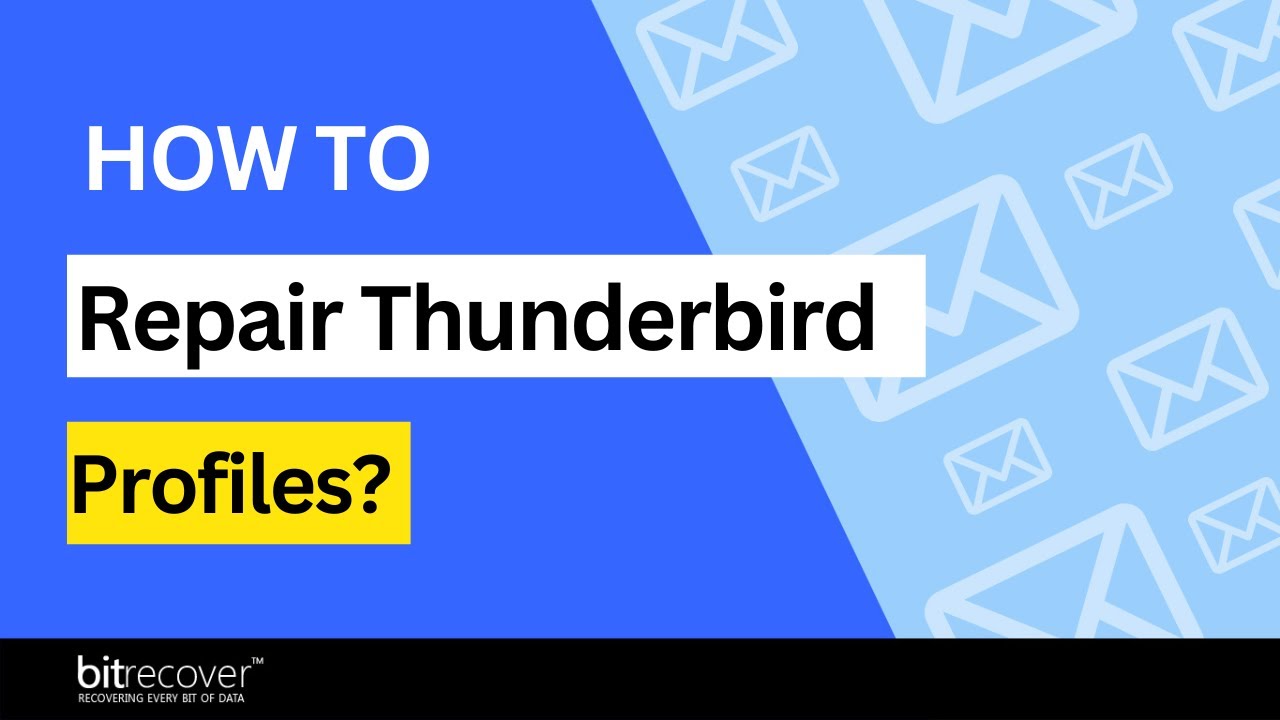 Discover and Learn How to Repair Thunderbird Effectively