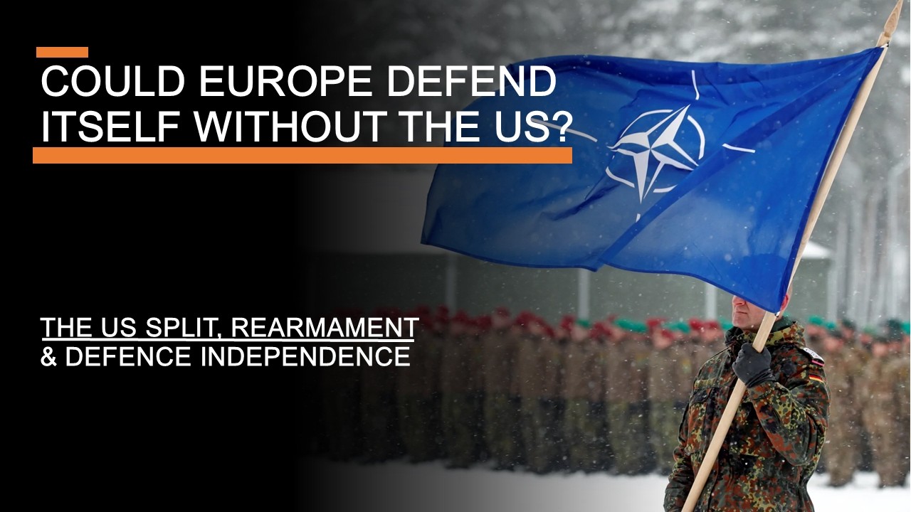 Could Europe Defend Itself Without the US? Analyzing NATO's Future and ...