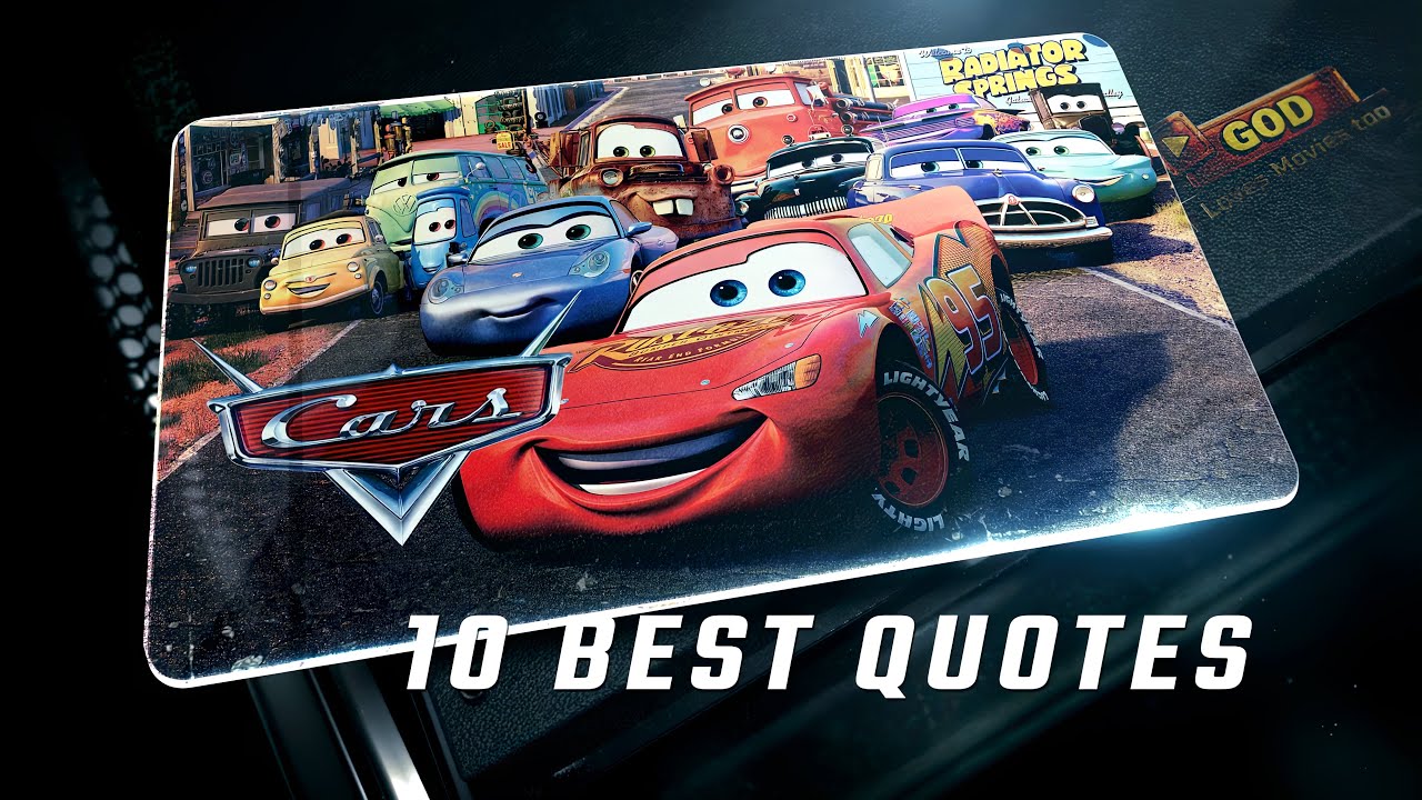 Cars 2006 | 10 Best Quotes