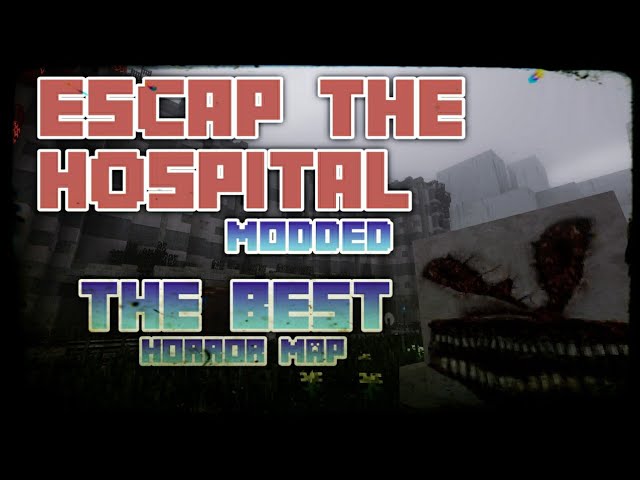 ESCAPE THE HOSPITAL modded 1.12.2 Minecraft Map
