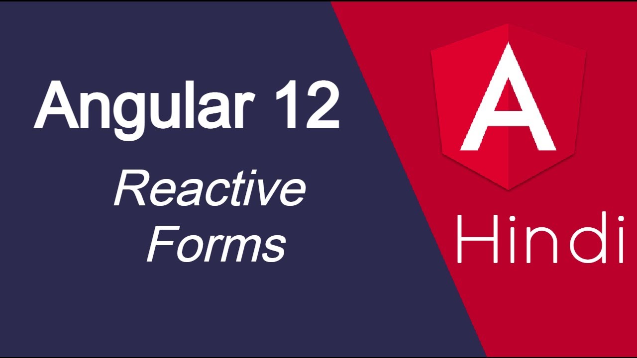 Angular 12 tutorial in Hindi #37 Reactive Form in Angular