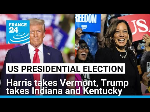 USA 2024 result: Harris takes Vermont, Trump takes Indiana and Kentucky • FRANCE 24 English
