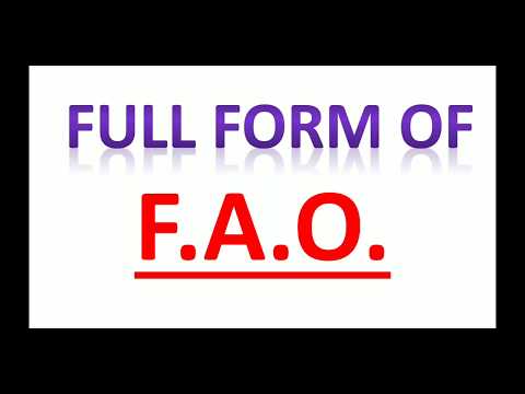 FAO , full form of FAO