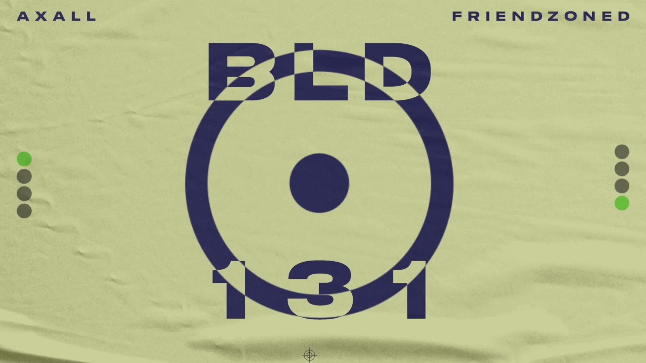 Axall - Friendzoned