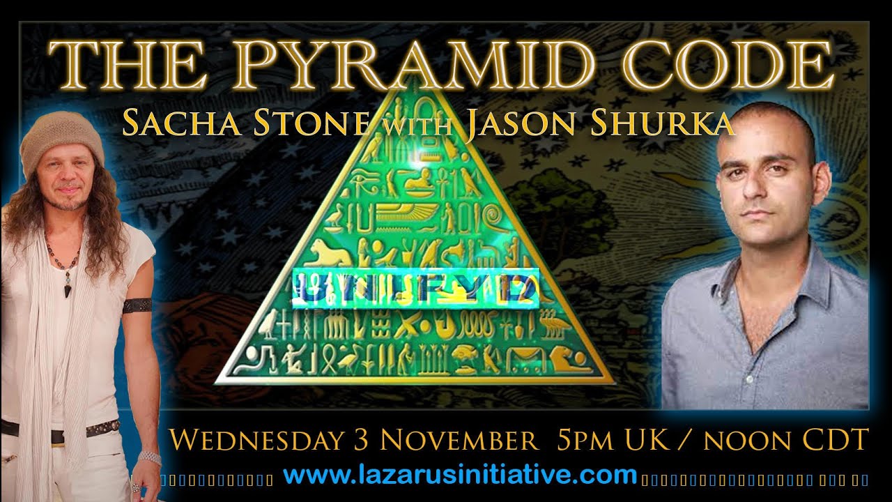 The Pyramid Code with Jason Shurka & Sacha Stone