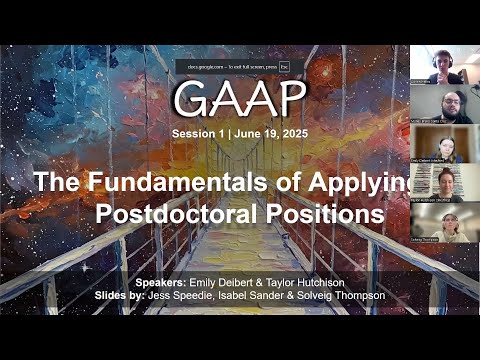 The Fundamentals of Applying to Postdoctoral Positions - GAAP Session 1 (June 19th, 2025)