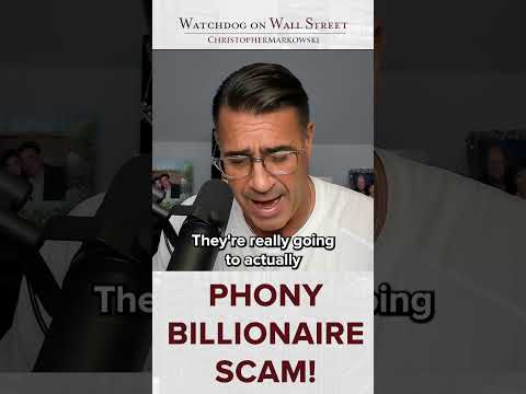 Phony Billionaire Scam!