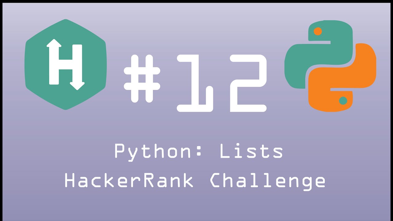 Python HackerRank Challenge #12 Python: Lists