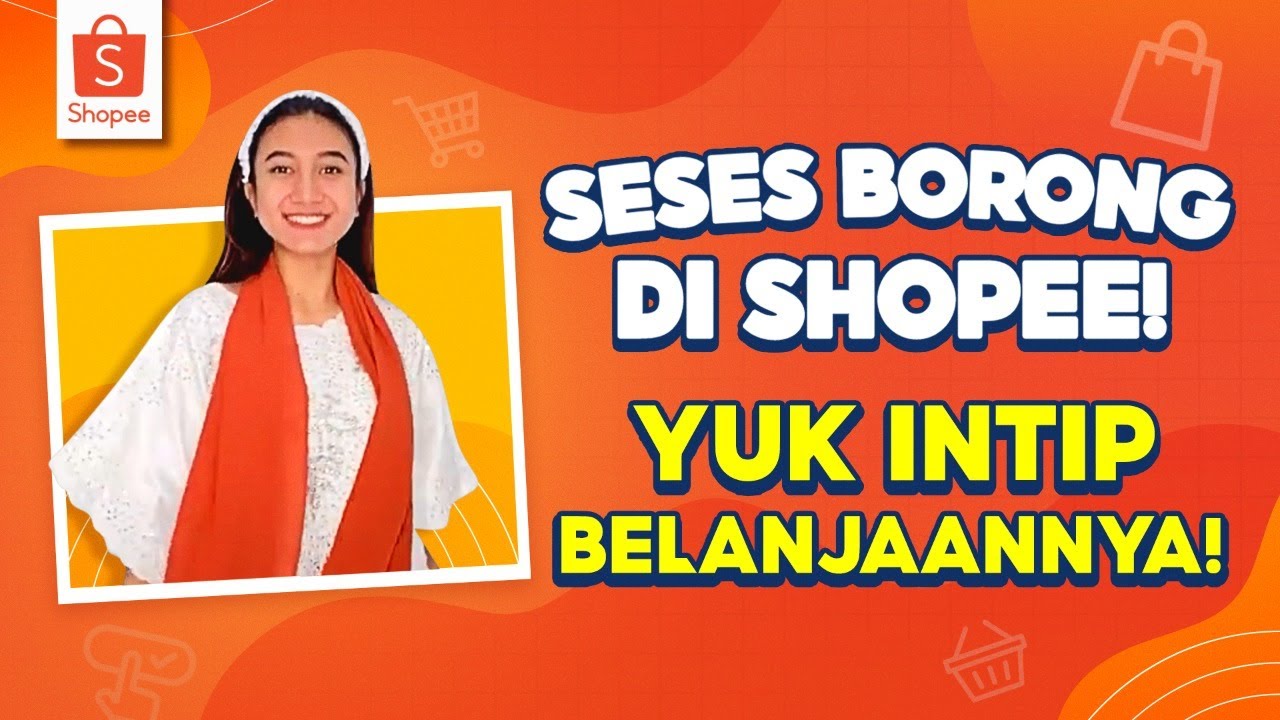 Mau Beli Produk Apa Pun Semua Ada di Shopee!